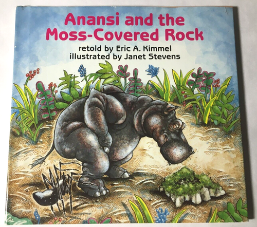 Anansi And The Moss-Covered Rock Kimmel/Stevens *Illus. Signed* (HC/DJ ...
