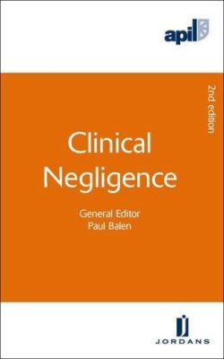 APIL Guide to Clinical Negligence by Paul Balen Paperback / softback ...