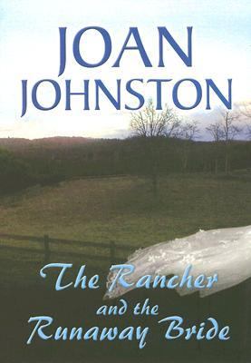 Rancher and the Runaway Bride by Joan Johnston (2006, Library Binding ...