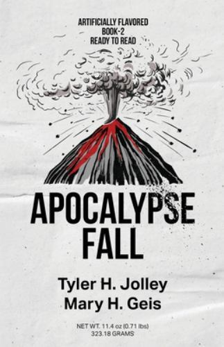 Apocalypse Fall by Mary H. Geis and Tyler H. Jolley (2021, Trade ...