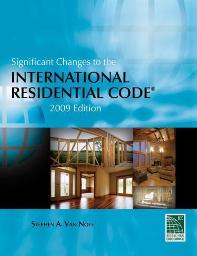 Significant Changes to the International Residential Code : 2009 ...