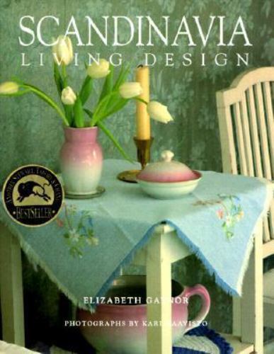 Scandinavia : Living Design by Elizabeth Gaynor (1987, Trade Paperback ...