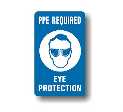 PPE Required Industrial Workplace Safety Decal EYE PROTECTION sticker ...