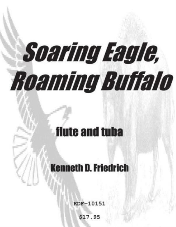 Soaring Eagle, Roaming Buffalo by Kenneth Friedrich (2015, Trade Paperback) for sale online | eBay