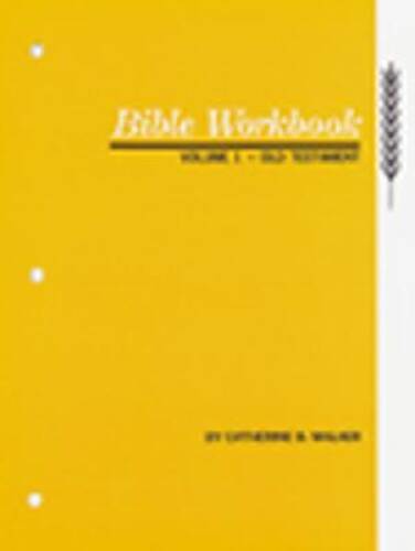 Bible Workbook Vol. 1 Old Testament - Paperback By Walker, Catherine B ...