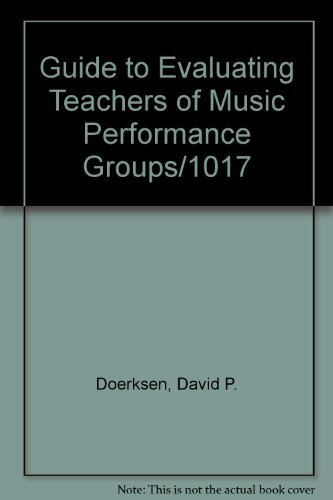 Guide to Evaluating Teachers of Music Performance Groups by David P ...