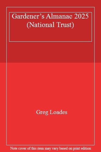 Gardener’s Almanac 2025 By Loades, Greg Greg Loades, 9780008641344| eBay