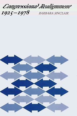 Congressional Realignment, 1925-1978 by Barbara Sinclair (1982, Trade ...