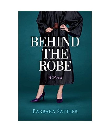 Behind the Robe: A Novel Volume 1, Barbara Sattler 1543971245 | eBay.de
