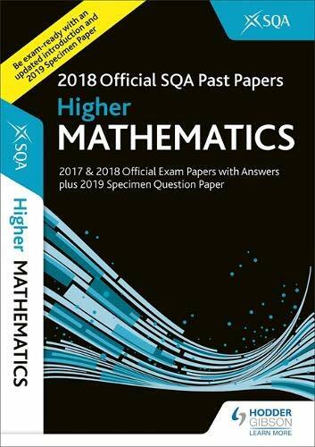Higher Mathematics 2018-19 SQA Specimen and Past Papers with Answers by ...