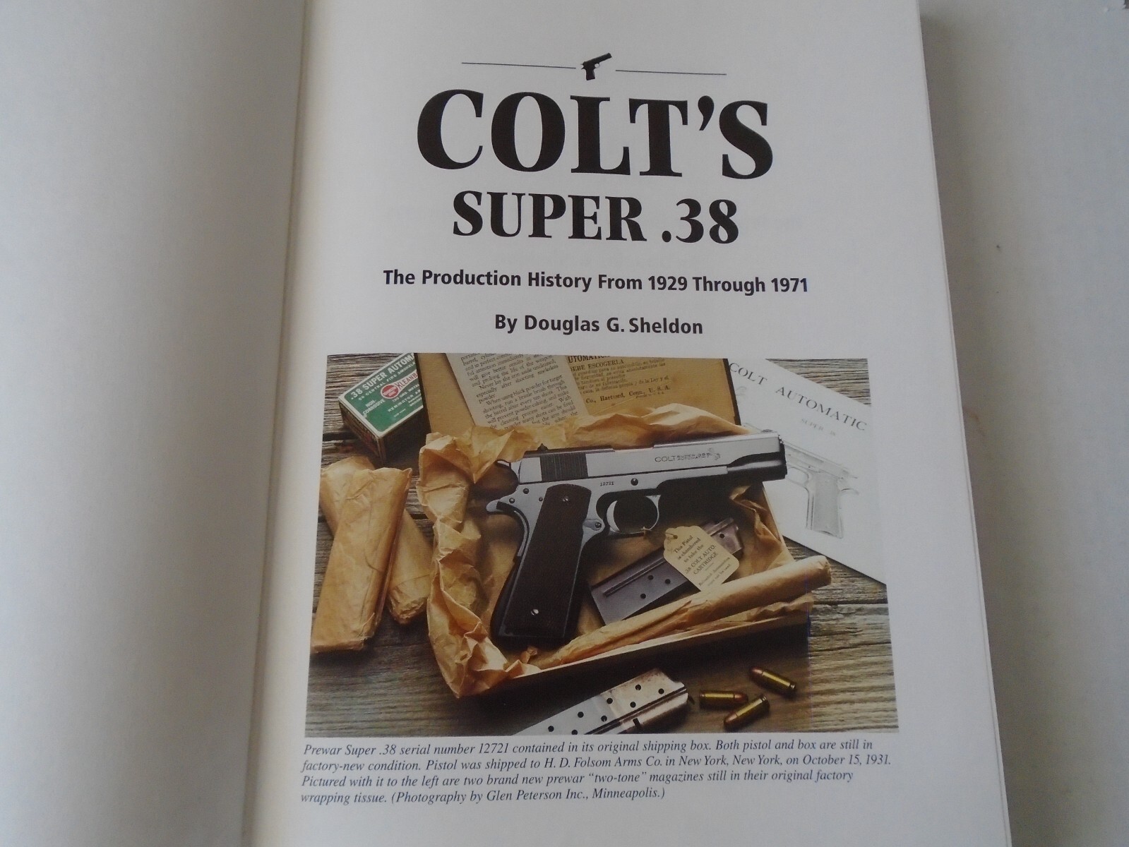 50% SALE Colts Super .38 Production History From 1929-71 Douglas ...