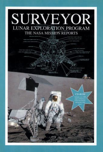 Surveyor Lunar Exploration Program : The NASA Mission Reports by Robert ...