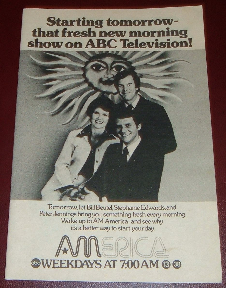 1975 ABC TV AD~BILL BEUTEL~STAPHANIE EDWARDS~PETER JENNINGS~AM AMERICA ...