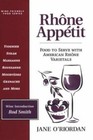Rhone Appetit: Food to Serve with American Rhone Varietals (Wine ...