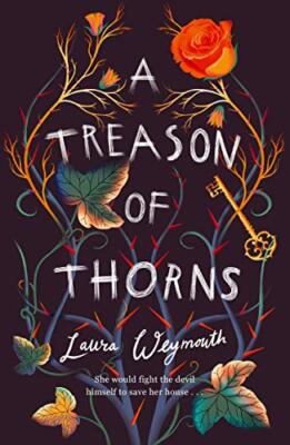 Treason of Thorns By Laura Weymouth | eBay