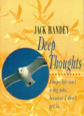 Deep Thoughts By JACK HANDEY | eBay