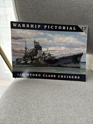 WARSHIP PICTORIAL NO. 17 - IJN MYOKO CLASS CRUISERS *Excellent ...