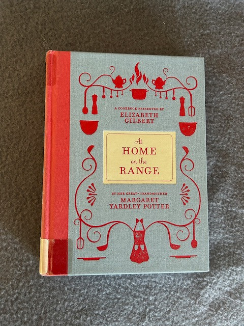 At Home on the Range, Elizabeth Gilbert, Margaret Yardley Potter ...