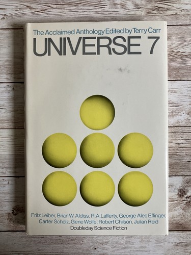 Universe 7 Gene Wolfe R. A. Lafferty George Alec Effinger BCE Terry ...