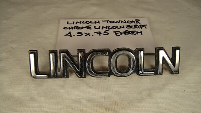 LINCOLN TOWN CAR CHROME LINCOLN SCRIPT EMBLEM - 4.5 X .75 | eBay