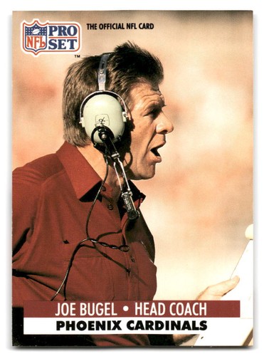 Joe Bugel 1991 Pro Set FOOTBALL #270 Phoenix Cardinals | eBay