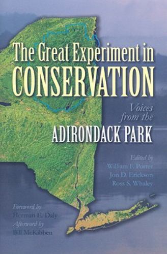 The Great Experiment in Conservation : Voices from the Adirondack Park ...