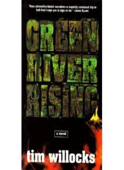 Green River Rising: A Novel By Tim Willocks 9780688135713 | eBay