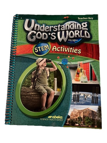 Abeka 4th Grade Understanding God's World Stem Activities Teacher Key ...