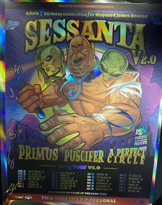 Sessanta 2.0 FOIL VIP Signed Poster A Perfect Circle Puscifer Primus ...