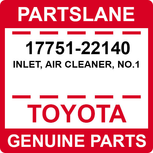 17751-22140 Toyota OEM Genuine INLET, AIR CLEANER, NO.1 | eBay