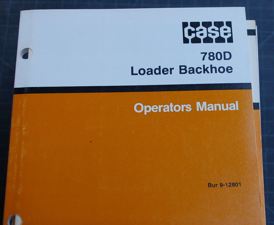CASE 780D Backhoe Loader Owner Operator Maintenance Manual book 1989 ...