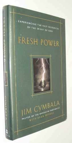Fresh Power: Experiencing the - Hardcover, by Cymbala Jim; Merrill ...