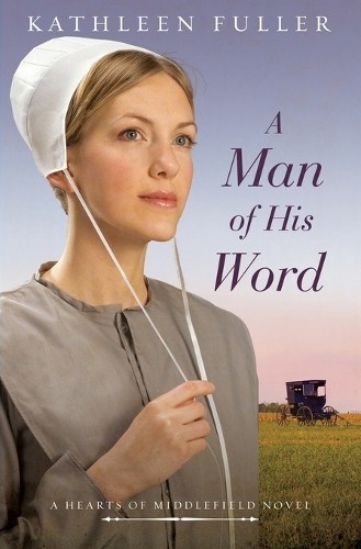 Kathleen Fuller A Man of His Word (Paperback) (UK IMPORT) 9780718081775 ...