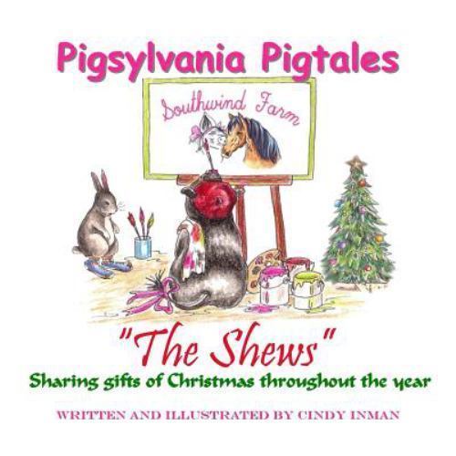 Pigsylvania Pigtales the Shews : The Shews by Cindy Inman (2015, Trade ...
