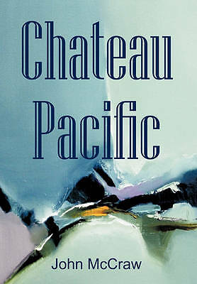 Chateau Pacific by John McCraw (Hardcover, 2011) for sale online | eBay ...