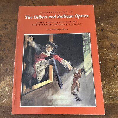An Introduction to the Gilbert and Sullivan Operas Fredric Woodbridge ...