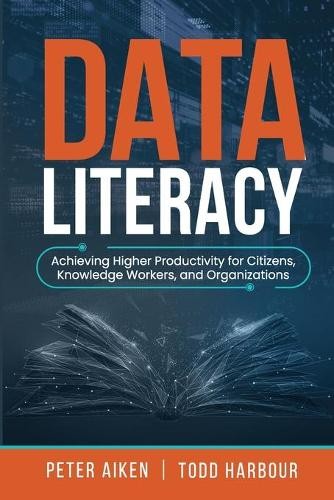Peter Aiken Todd Harbour Data Literacy (Paperback) (US IMPORT ...