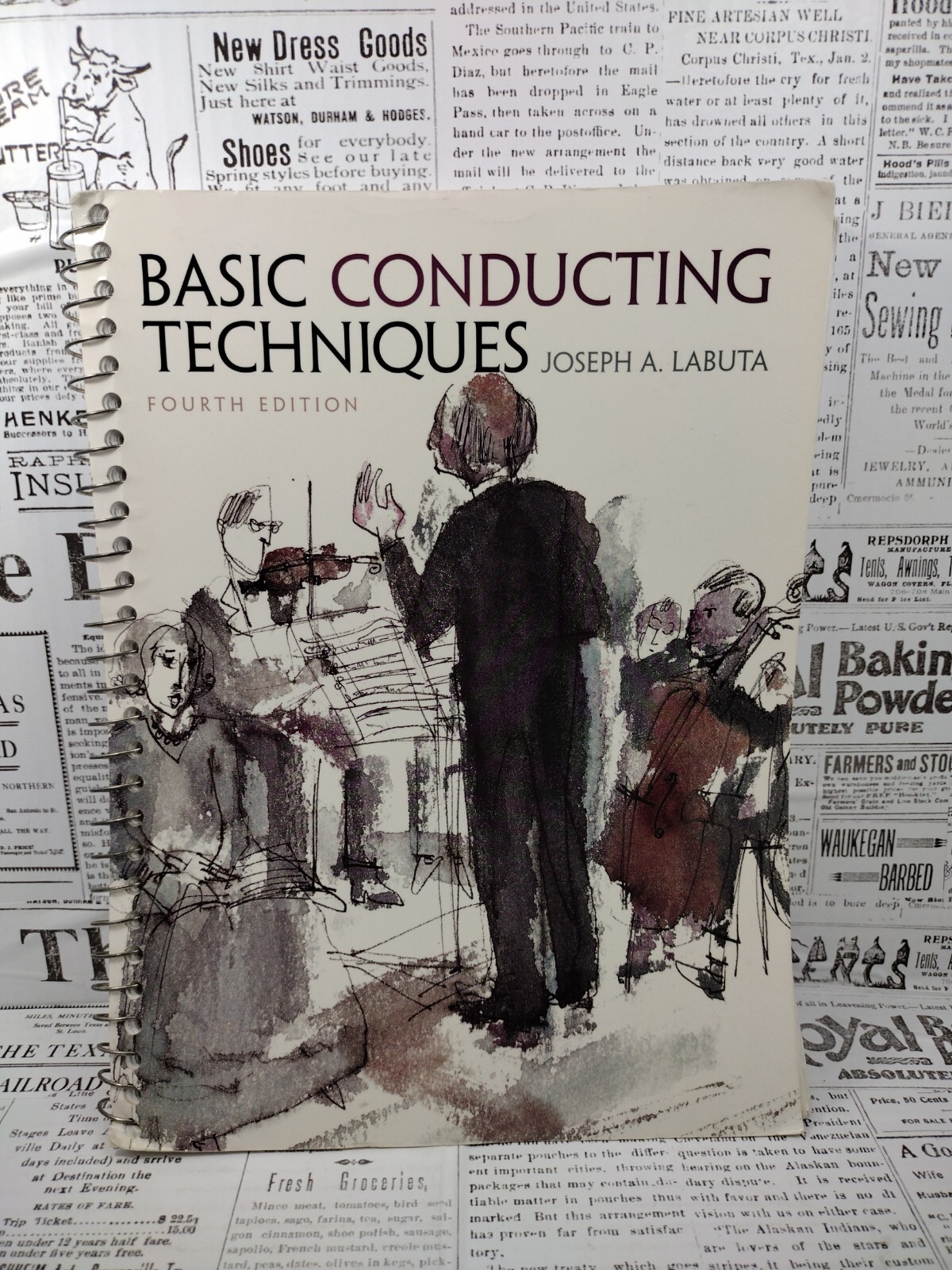 BASIC CONDUCTING TECHNIQUES (4TH EDITION) By Joseph A. Labuta ...