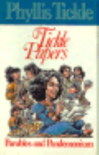 Tickle Papers : Parables and Pandemonium by Phyllis Tickle (1989, Trade ...