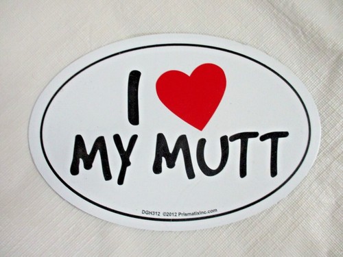 "I Love My Mutt" Oval Magnet - 2012 | eBay
