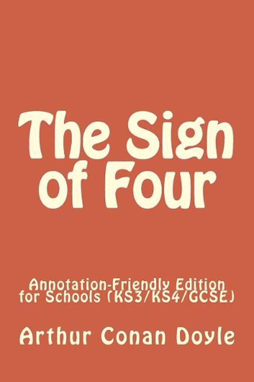 The Sign of Four: Annotation-Friendly Edition for Schools (KS3/KS4/GCSE ...