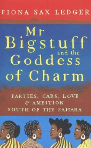 Mr Bigstuff & The Goddess of Charm by Ledger, Fiona Sax 0330374370 FREE ...