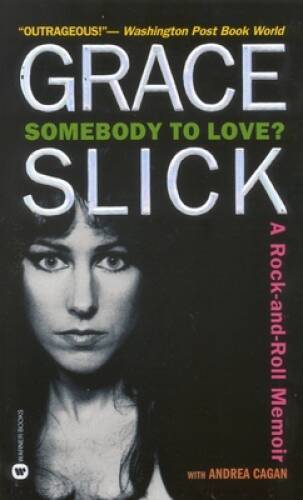 Somebody to Love?: A Rock-and-Roll Memoir - Mass Market Paperback ...