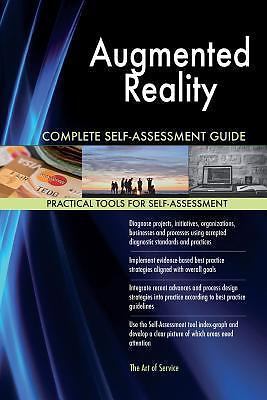 Augmented Reality Complete Self-Assessment Guide by Gerardus Blokdyk (2017, Trade Paperback) for ...