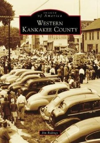Jim Ridings Western Kankakee County (Poche) Images of America | eBay