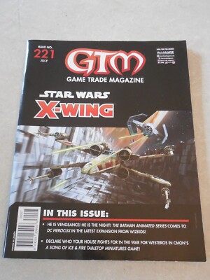 GTM GAME TRADE MAGAZINE #221, JULY 2018, STAR WARS X-WING, BATMAN ...