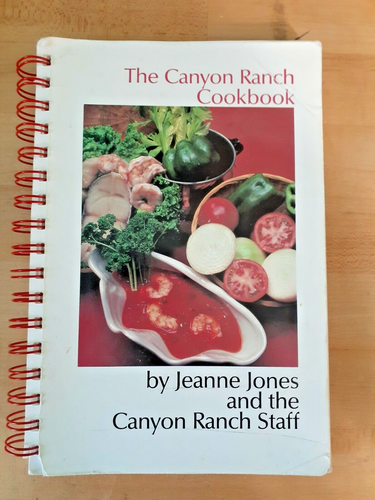 The Canyon Ranch Cookbook (1988) - Canyon Ranch Staff Vintage | eBay