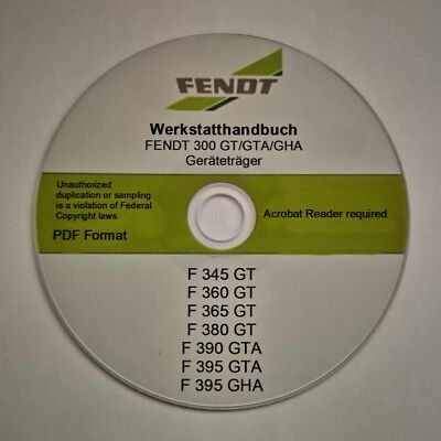 Fendt 300 GT/GTA/GHA Geräteträger F 345 bis F 395 Werkstatthandbuch CD ...