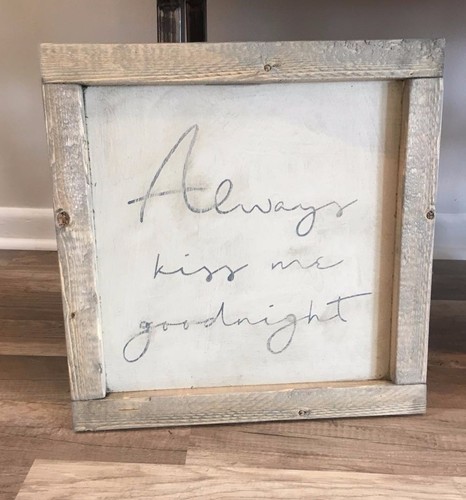 Vintage look rustic and distressed Always kiss me goodnight sign/wood ...