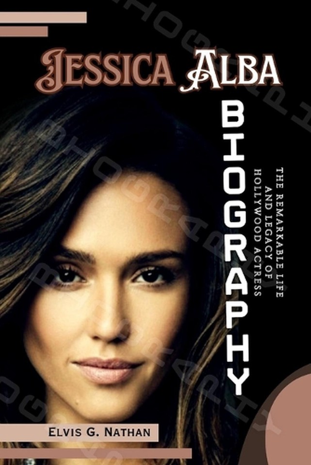 Jessica Alba Biography: The Remarkable Life and Legacy of Hollywood ...